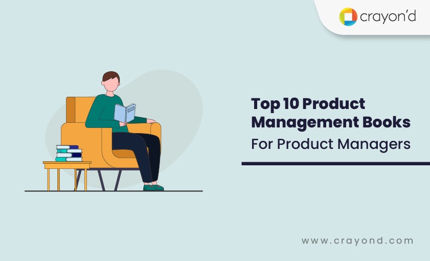 Top 10 Product Management Books for Product Managers in 2022 - Crayond Blog