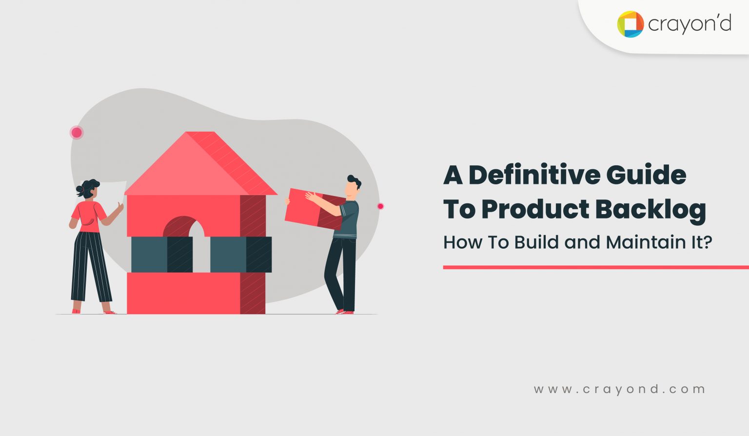 A Definitive Guide To Product Backlog - How To Build and Maintain It? - Crayond Blog