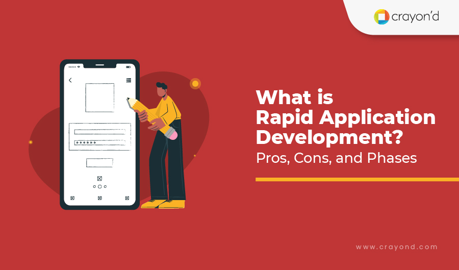 What is Rapid Application Development? Pros, Cons, and Phases - Crayond ...