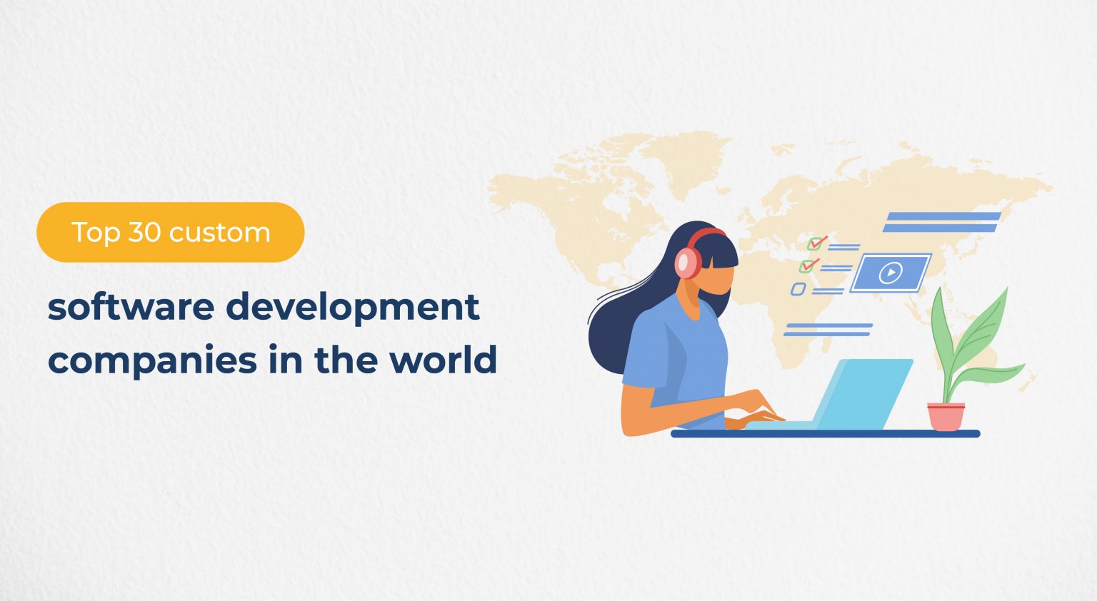 Top 30 Custom Software Development Companies In The World - Crayond Blog
